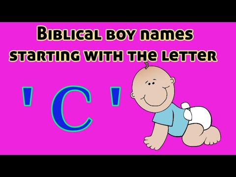 Popular Biblical Baby Boy Names From 'C' | Christian Baby boy Names starting with letter C|Boy Names