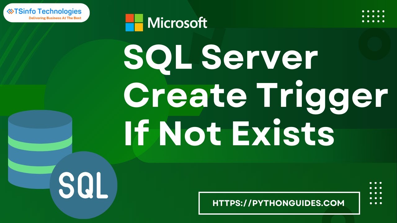 How to Create Trigger If Not Exists in SQL Server | SQL Server Tutorial