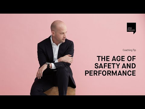 Coaching Tip - The Age of Safety and Performance