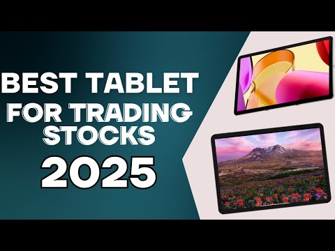 Top 9 Best Tablet for Trading Stocks in 2025