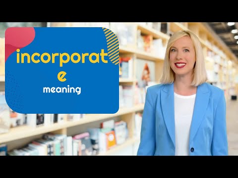 INCORPORATE meaning | What does "INCORPORATE" mean? Definition in Merlin Dictionary