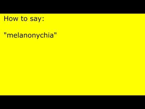 How to pronounce melanonychia