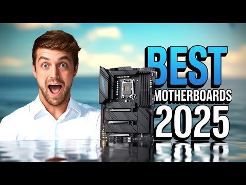 The TOP 5 BEST Motherboards You Can Buy in 2025