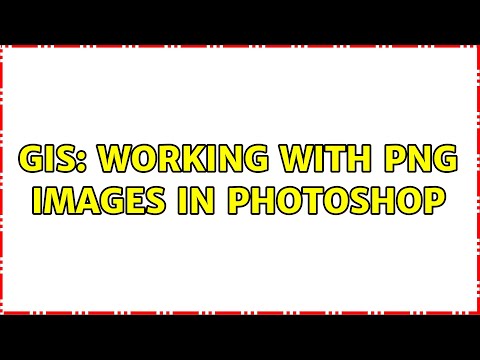 GIS: Working with PNG images in Photoshop