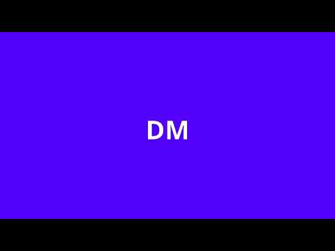 what is the meaning of DM
