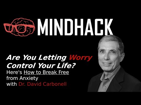 #058 David Carbonell: Are You Letting Worry Control Your Life? Here's How to Break Free from Anxiety