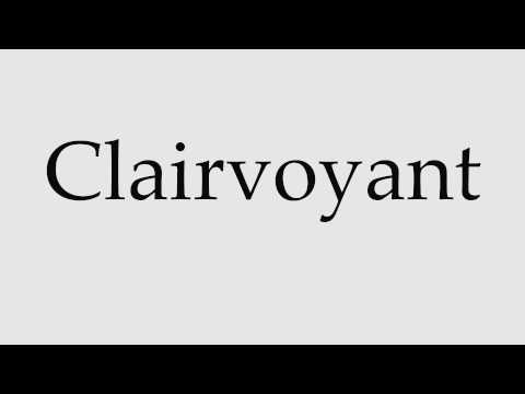 How to Pronounce Clairvoyant