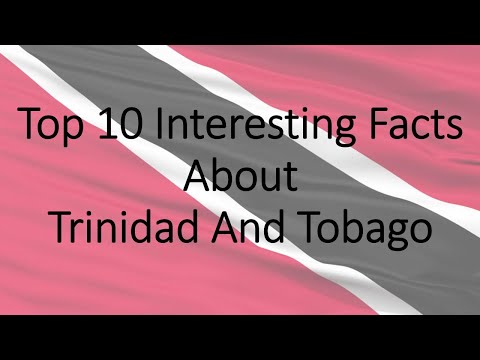 Top 10 Interesting Facts About Trinidad And Tobago