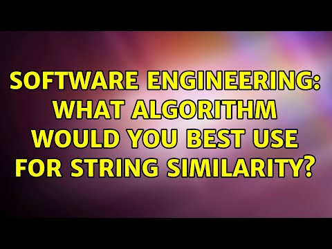 Software Engineering: What algorithm would you best use for string similarity? (5 Solutions!!)