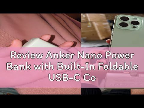 Review Anker Nano Power Bank with Built-In Foldable USB-C Connector, 5,000mAh Portable Charger 22.5
