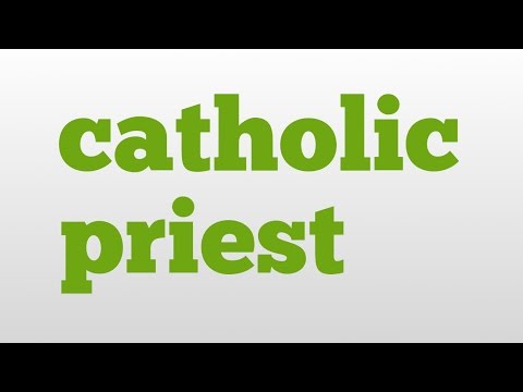 catholic priest meaning and pronunciation