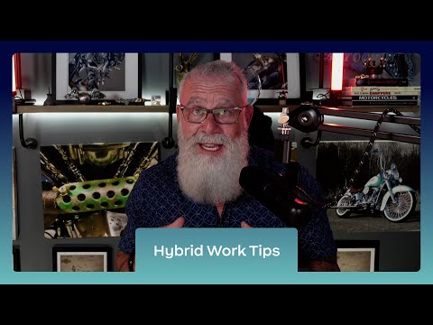 Ep. 2 | Hybrid Work Tips | "Got a Minute?" with Patrick Kelley