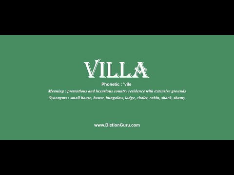 villa: Pronounce villa with Meaning, Phonetic, Synonyms and Sentence Examples