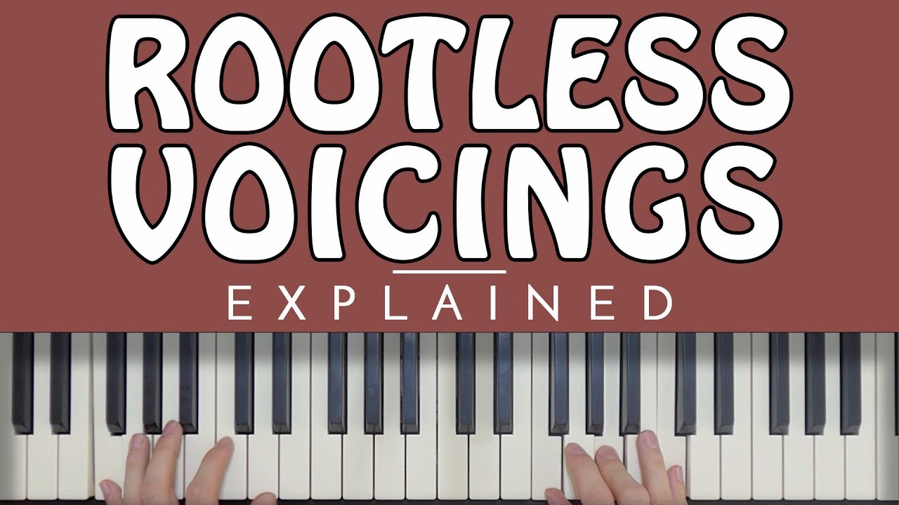 Rootless Voicings: EVERYTHING You Need To Know – PianoPig