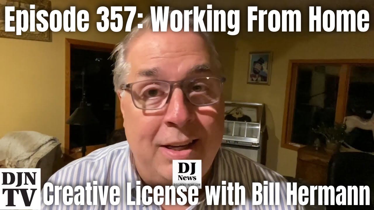 Is A Home Office Right For You? Working From Home | Creative License with Bill Hermann #357 #djntv