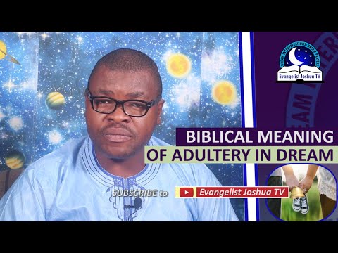 BIBLICAL MEANING OF ADULTERY IN DREAM - Reasons for Infidelity and Cheating
