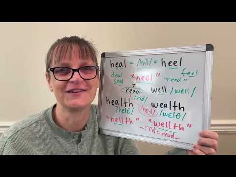 How to Pronounce Heal, Heel, Health and Wealth