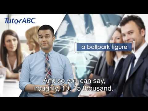 Everyday English #46 a ballpark figure