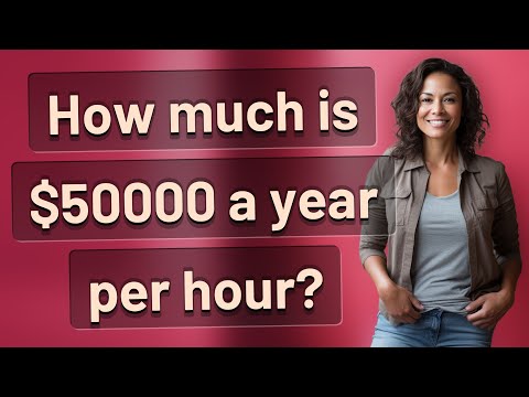 How much is $50000 a year per hour?