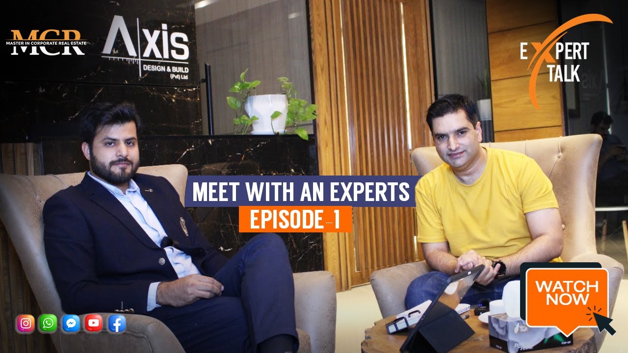 Meet With An Experts || Episode-1 || Axis Design & Build