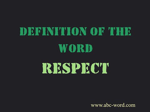 Definition of the word "Respect"