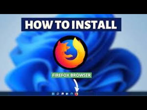 How to Download and Install Firefox Mozilla Browser on Windows 10 [ 2021 Update ] Complete Guide