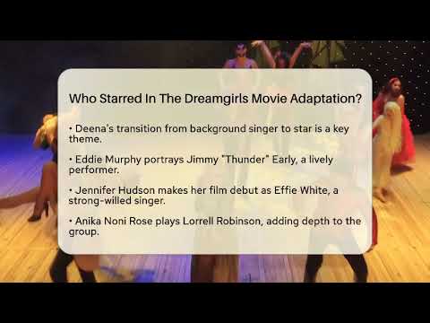Who Starred In The Dreamgirls Movie Adaptation? - Broadway Behind The Curtain