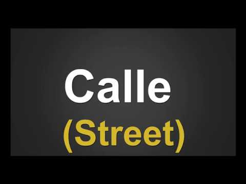 How to Pronounce calle (street) in spanish