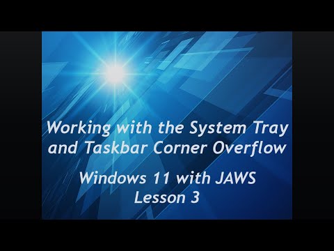 The System Tray and Taskbar Corner Overflow ~ Windows 11 Lesson 3