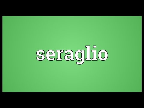 Seraglio Meaning