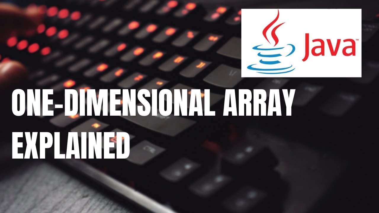 Learn how to use One-Dimensional Array in Java | Array Explained | What is One-Dimensional Array?