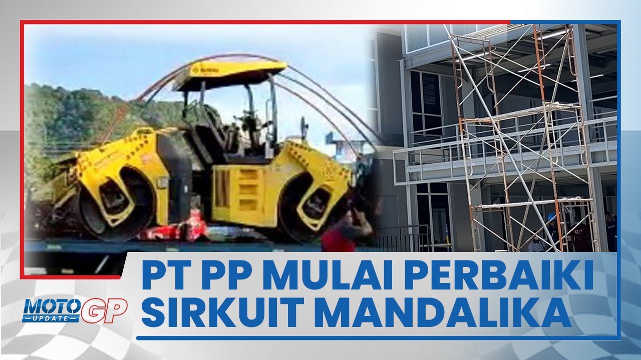 MotoGP Mandalika: Sejumlah Alat Berat Didatangkan untuk Perbaiki Aspal ... MotoGP Mandalika: Sejumlah Alat Berat Didatangkan untuk Perbaiki Aspal ...