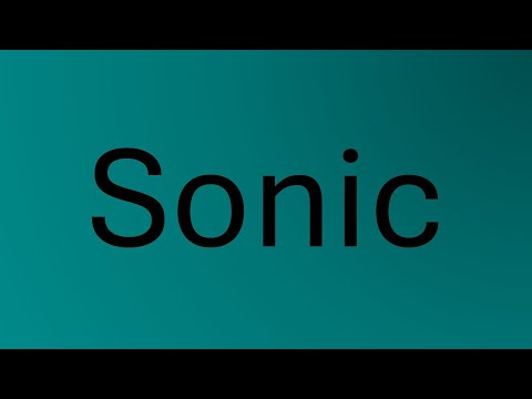 How to pronounce Sonic