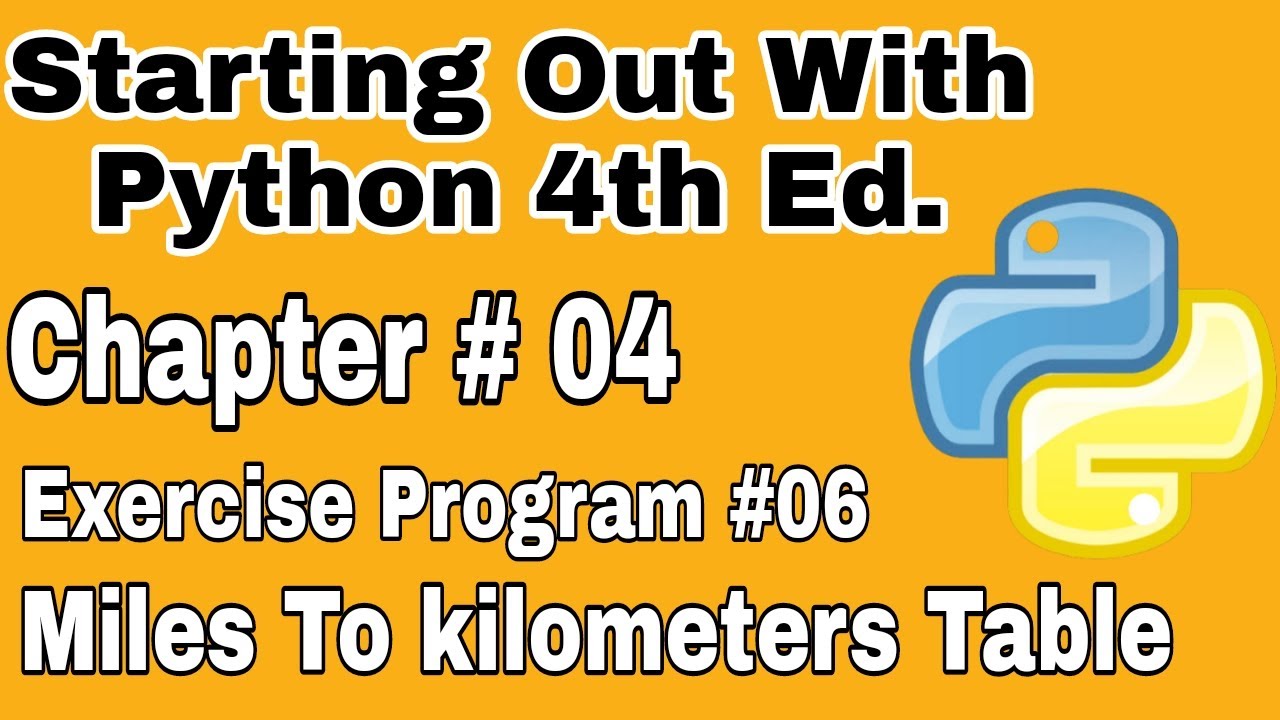 Starting Out With Python Chapter 4 Exercise Program 6   Miles To Kilometers Table Python Program