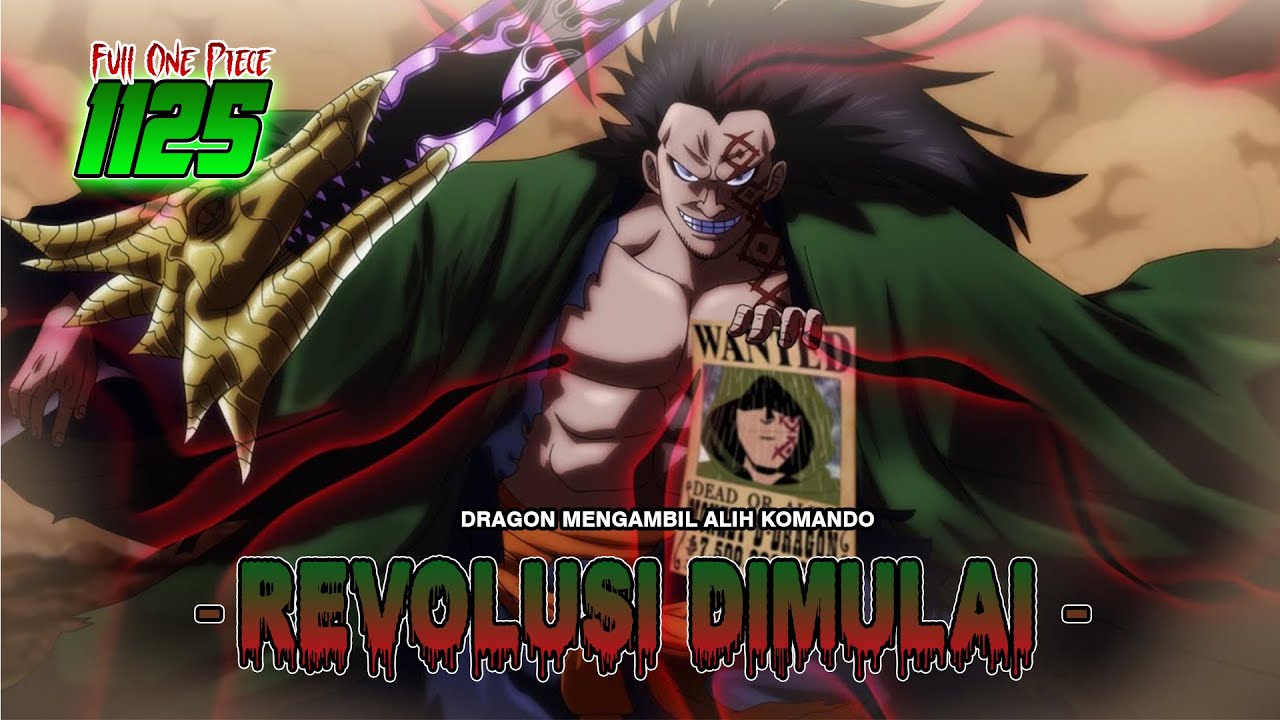 FULL OP 1125 - AWESOME!!! DRAGON IS READY TO FIGHT WOOYYYY!! THE REVOLUTIONARY PLANNED THIS FROM ...