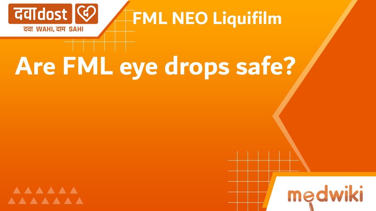 Are FML eye drops safe?