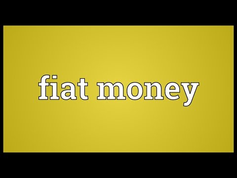 Fiat money Meaning