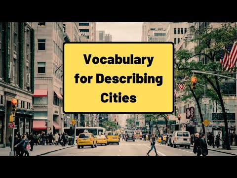 Vocabulary for Describing Cities