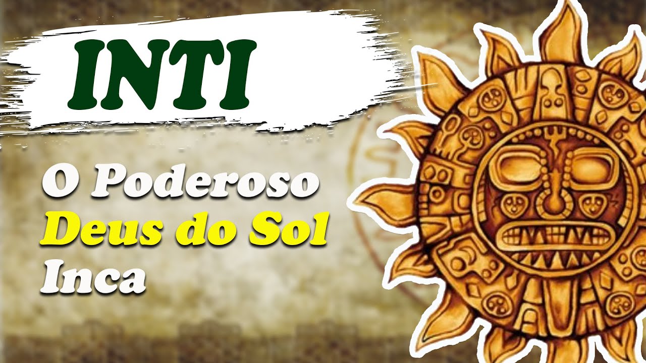 Inti, O Poderoso Deus do Sol Inca