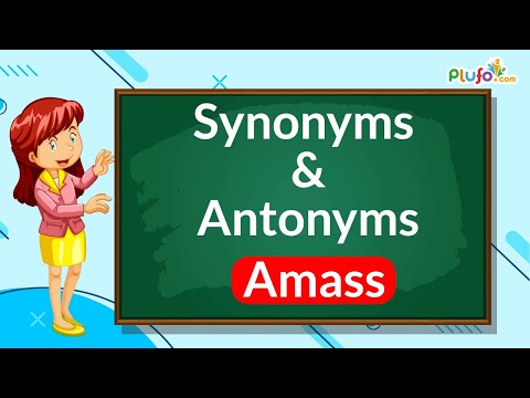 Amass - Synonyms and Antonyms || English Vocabulary