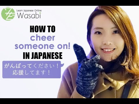 How to Cheer Someone On in Japanese | Learn Natural Japanese with Wasabi