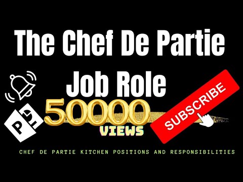 The Chef De Partie Job Role. Chef De Partie Kitchen Positions And Responsibilities