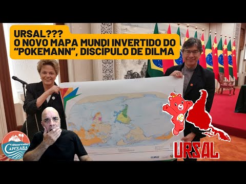 URSAL??? THE NEW INVERTED WORLD MAP OF “POKEMANN”, DILMA’S DISCIPLE