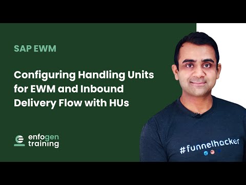 Configuring Handling Units for EWM and Inbound Delivery Flow with HUs