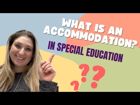 What is an accommodation in special education? Accommodation vs modification special needs