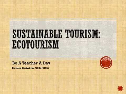 Sustainable Tourism: Ecotourism