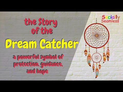 The Story of the Dream Catcher