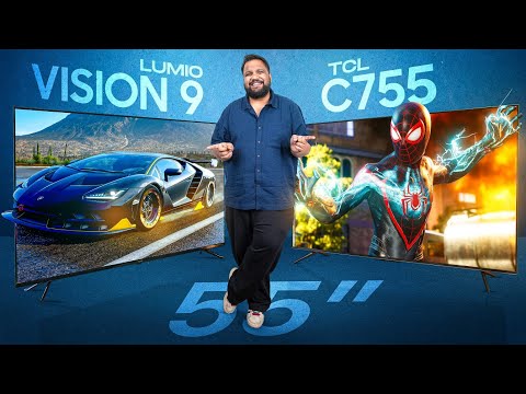 Lumio Vision 9 TV Review & Comparison vs TCL C755 - Which 55-inch Mini LED TV Should You Buy?