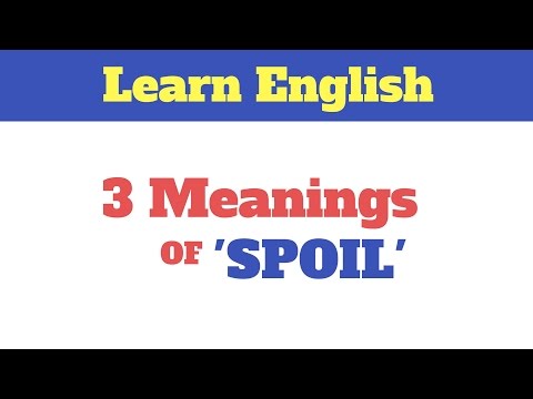 Meaning of "Spoil" - English Lesson