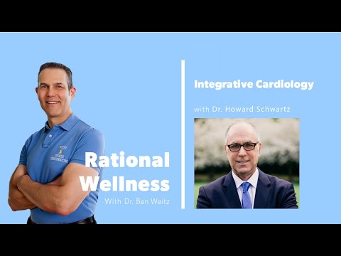 Integrative Cardiology with Dr. Howard Schwartz: Rational Wellness Podcast 312